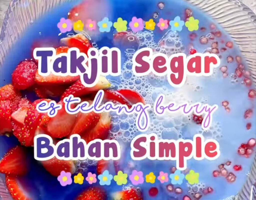 Ide Resep Takjil Es Telang Stroberi, Tampilan Warna-warni yang Menggoda ...